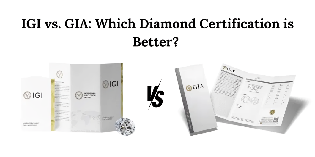 IGI vs GIA: Which Diamond Certification is Better? – Kinaara Jewels