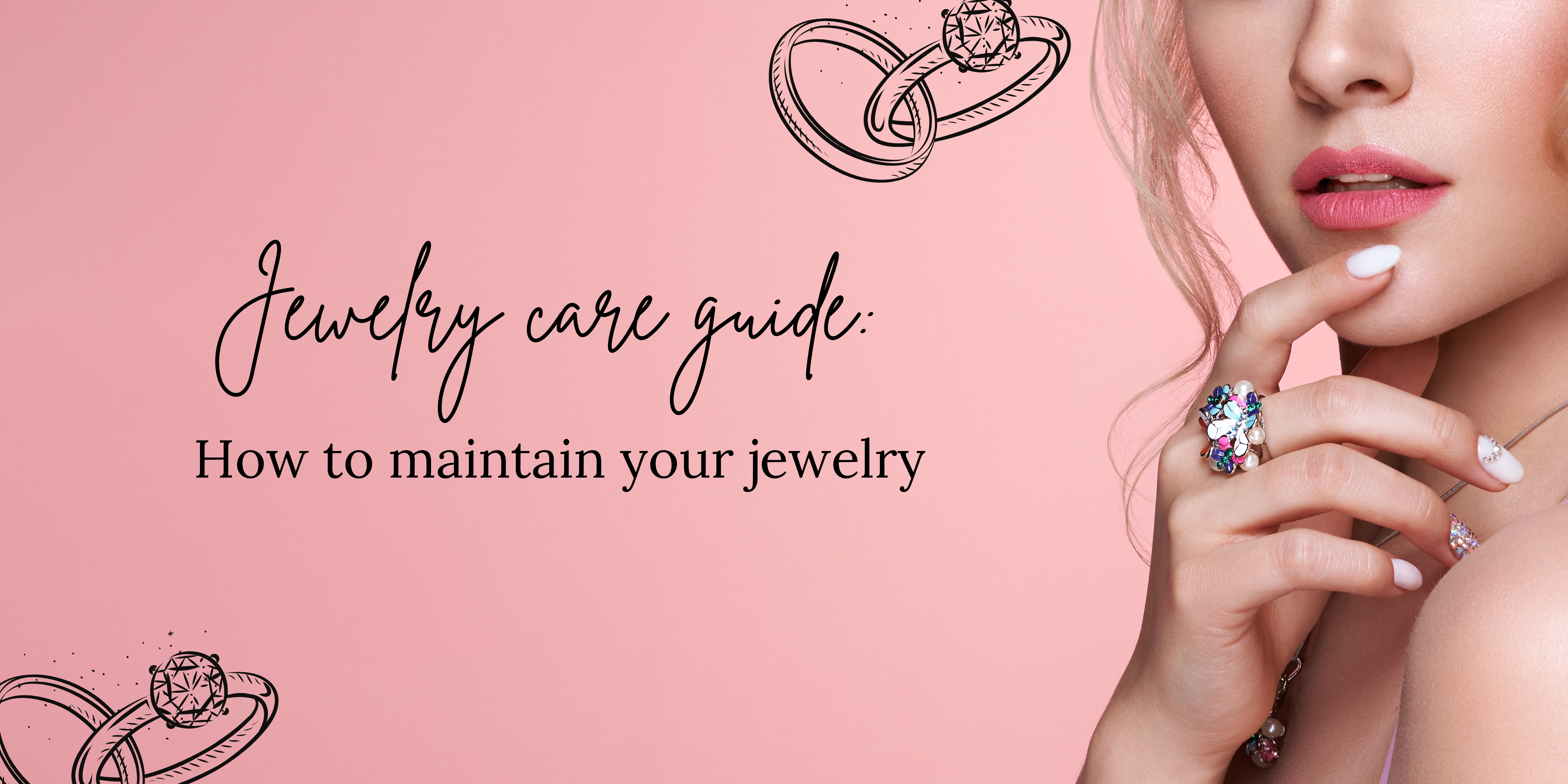 Jewelry Care Guide: How To Maintain Your Jewelry – Kinaara Jewels